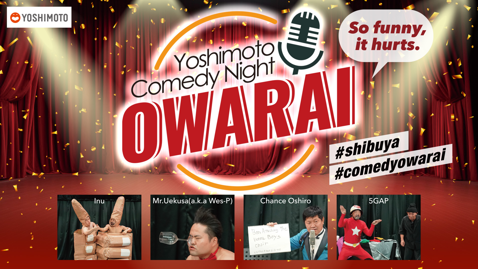 Yoshimoto Comedy Night OWARAI | You can find an entertainment fun for everyone.